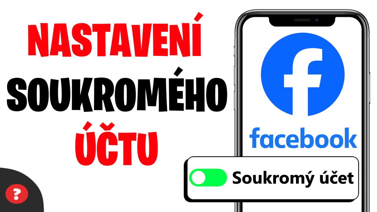 Jak nastavit svůj účet na Facebooku jako soukromý | Stream